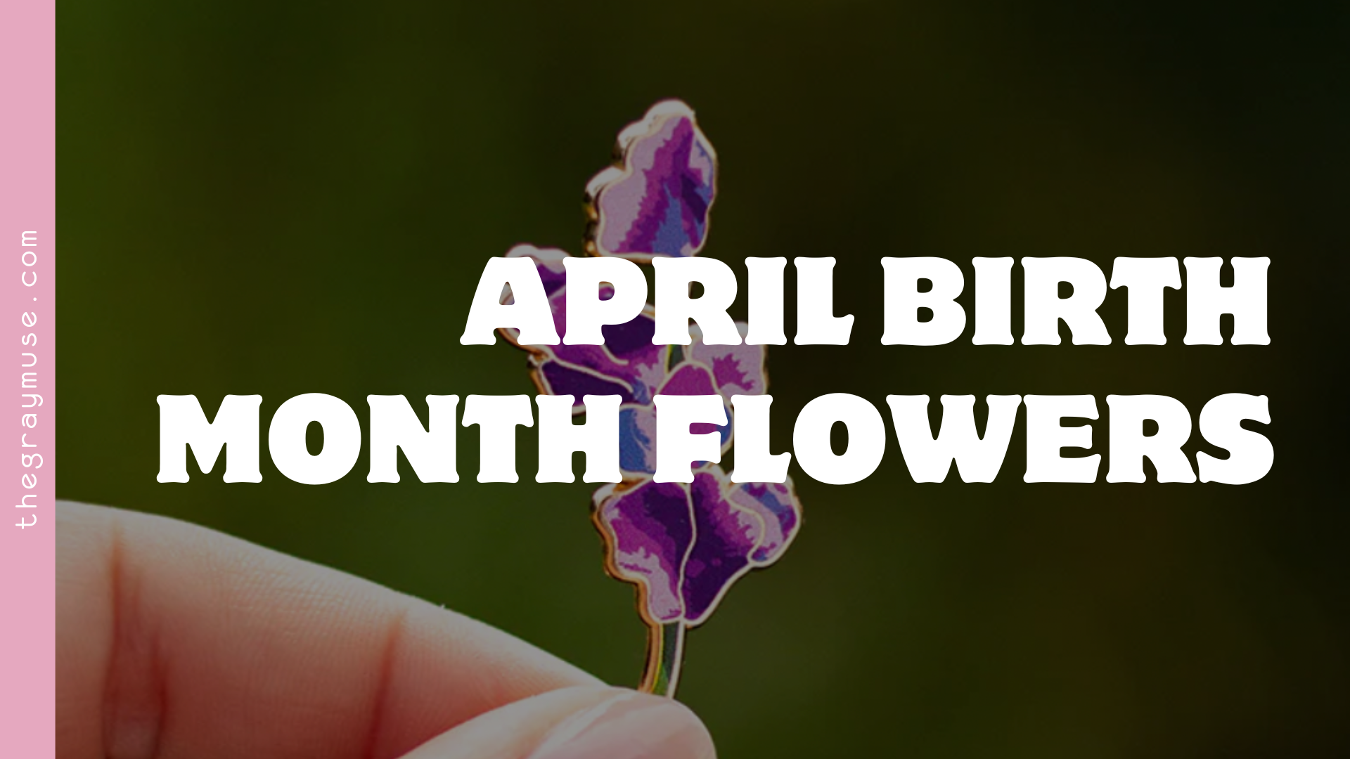 April Birth Month Flower Enamel Pins: Gifts For Birthdays – The Gray Muse
