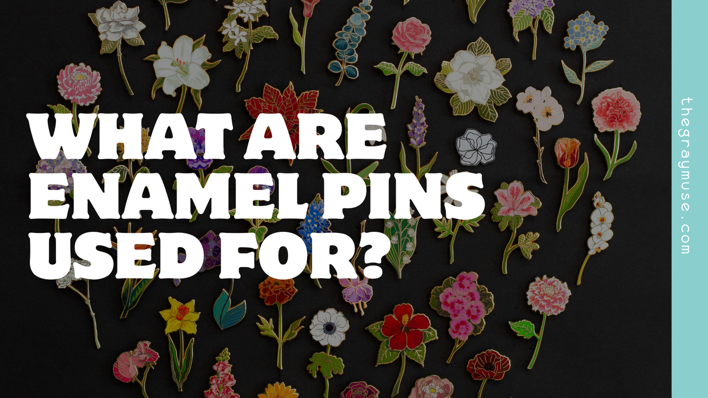 What Are Enamel Pins Used for? – The Gray Muse