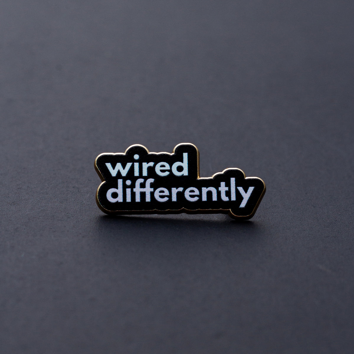 Wired Differently Text Enamel Pin | The Gray Muse - Pin Gift Shop