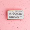 Incoming Text Thank You Enamel Pin – The Gray Muse